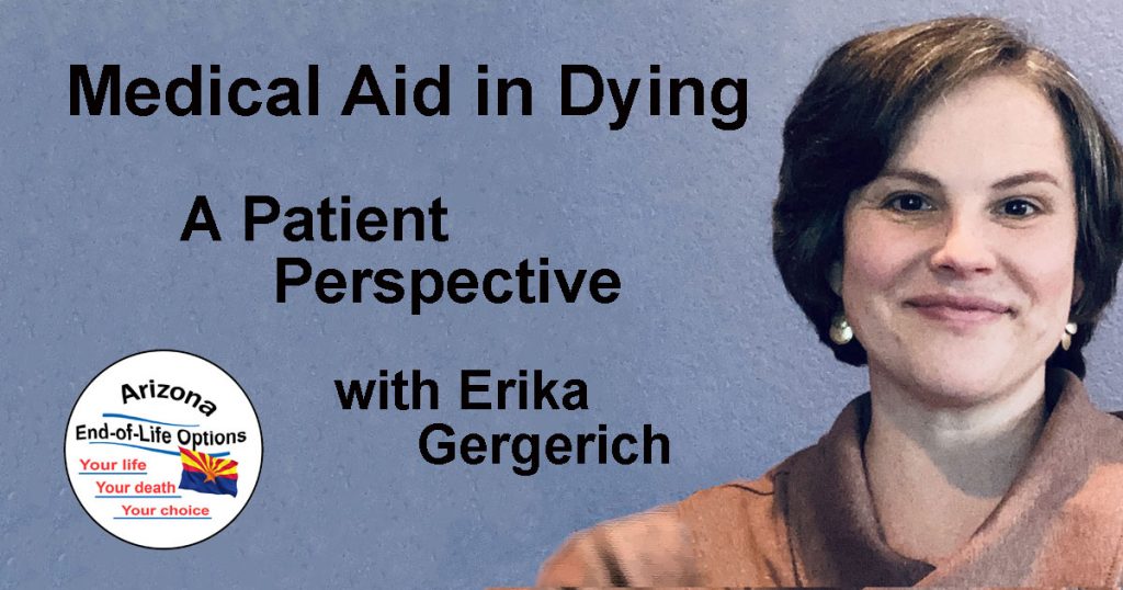 Podcast 6: A Patient Perspective - Arizona End-of-Life Options